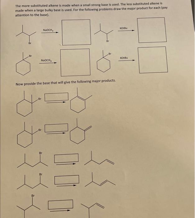 Solved The more substituted alkene is made when a small | Chegg.com