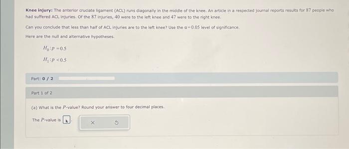 Solved Knee injuryz The anterior cruciate ligament (ACL) | Chegg.com