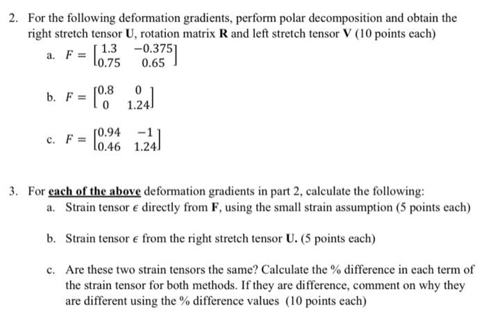 Solved 2. For the following deformation gradients, perform | Chegg.com