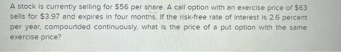 Solved A put option and call option with an exercise price | Chegg.com