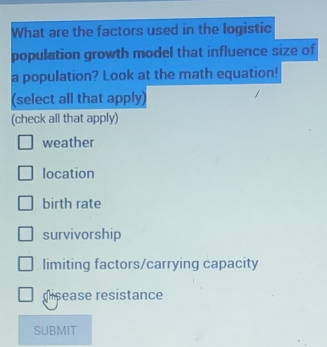 What are the factors used in the logistic population | Chegg.com