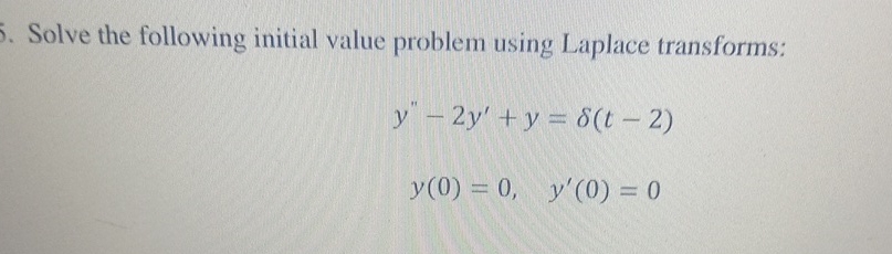 Solved Solve the following initial value problem using | Chegg.com