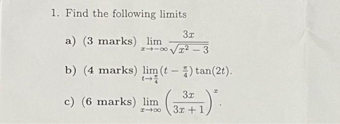 Solved 1. Find the following limits a) (3 marks | Chegg.com