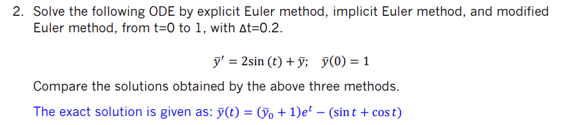 Solved Solve the following ODE by explicit Euler method, | Chegg.com