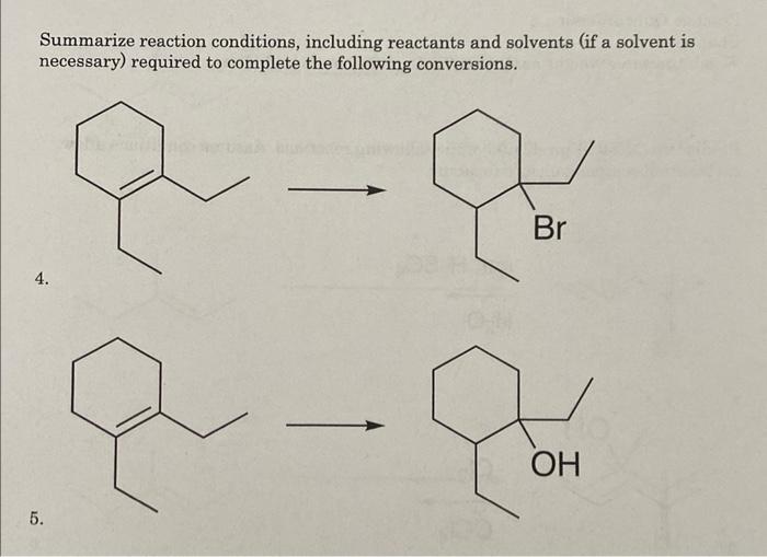 Solved Summarize reaction conditions, including reactants | Chegg.com
