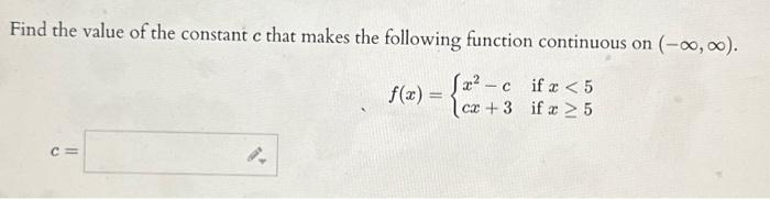 Solved Find the value of the constant c that makes the | Chegg.com