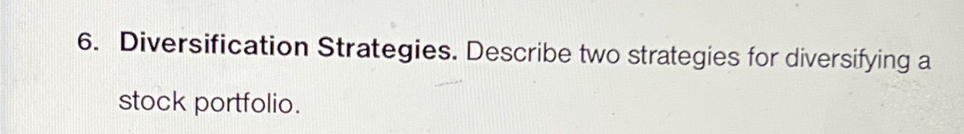 Solved Diversification Strategies. Describe two strategies | Chegg.com