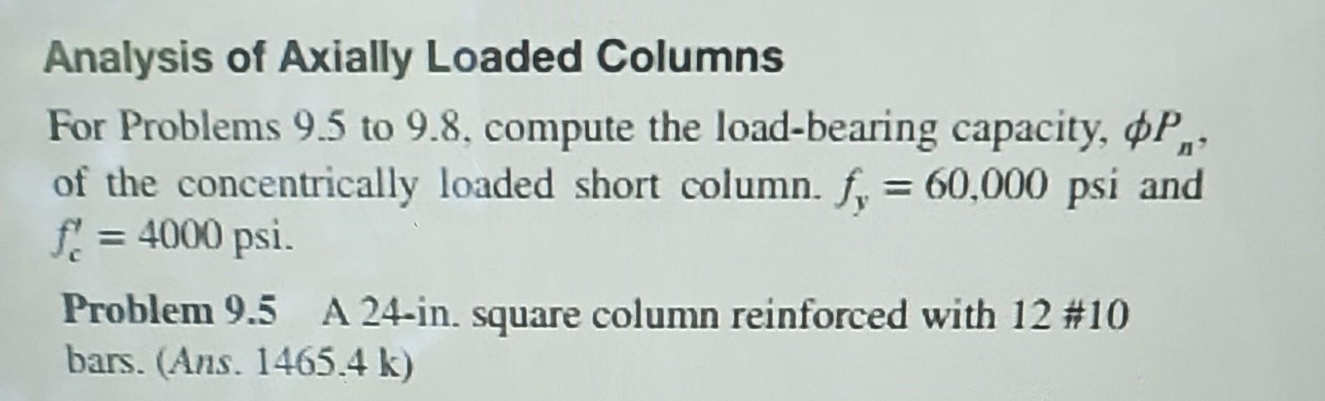 Solved Analysis of Axially Loaded Columns For Problems 9.5 | Chegg.com