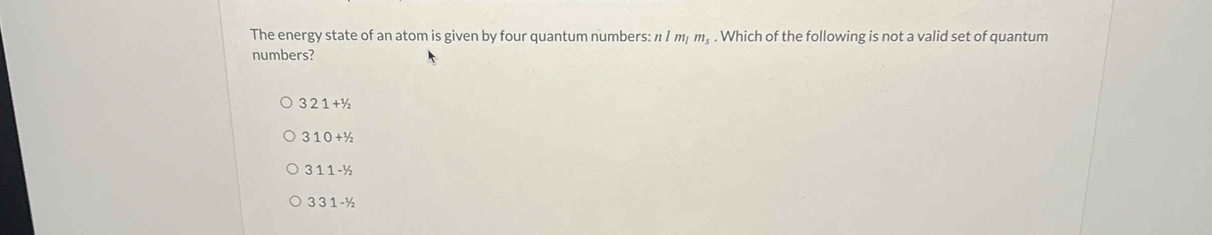 Solved The energy state of an atom is given by four quantum | Chegg.com