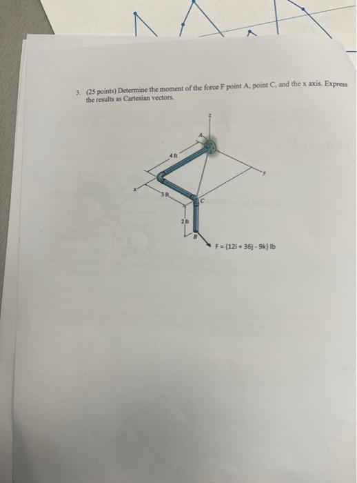 3. (25 points) Determine the moment of the force F | Chegg.com