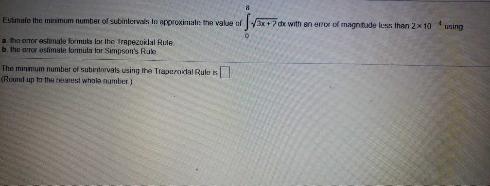 Solved is using Estimate the minimum number of subintervals | Chegg.com