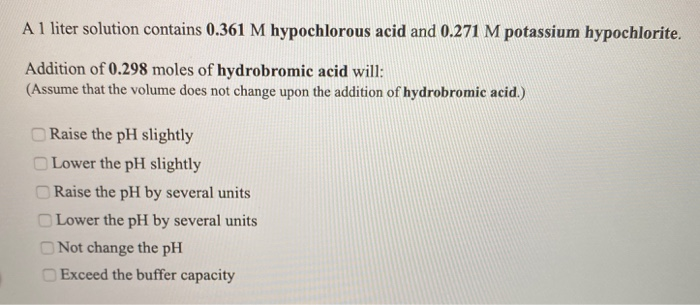 Solved A 1 liter solution contains 0.361 M hypochlorous acid | Chegg.com
