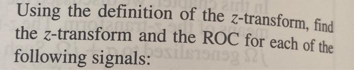 Solved Using the definition of the z-transform, find the | Chegg.com