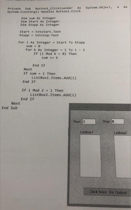 Solved System.Object, e As Private Sub Button1_Click(sender | Chegg.com