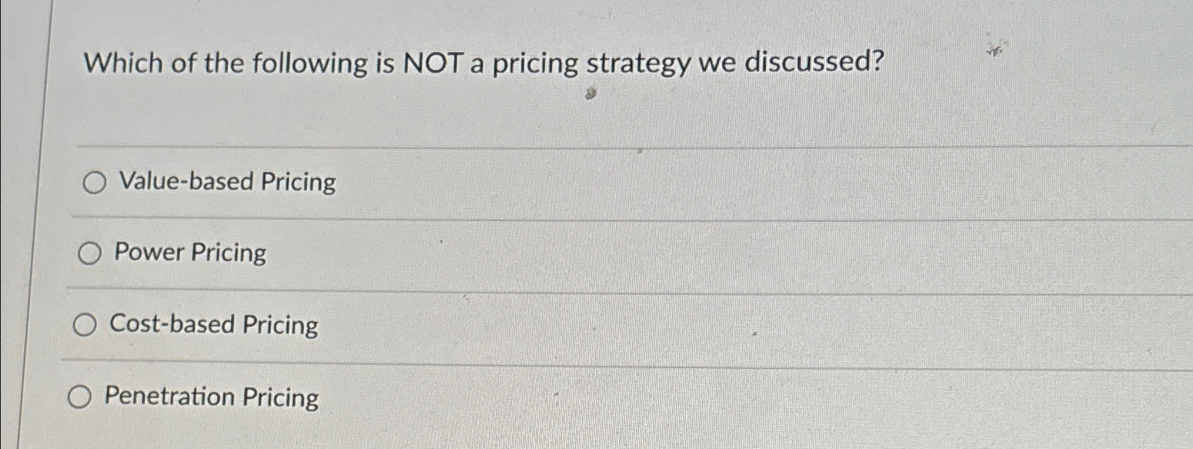 Solved Which of the following is NOT a pricing strategy we | Chegg.com