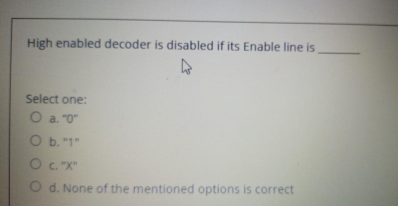 Solved High enabled decoder is disabled if its Enable line | Chegg.com