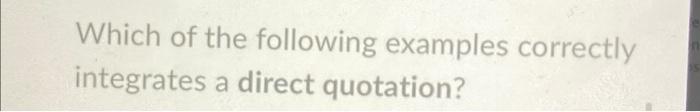 Which of the following examples correctly integrates | Chegg.com