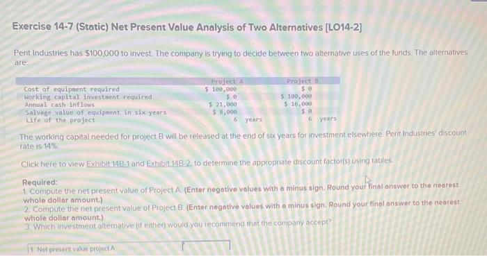 Exercise 14-7 (Static) Net Present Value Analysis of | Chegg.com