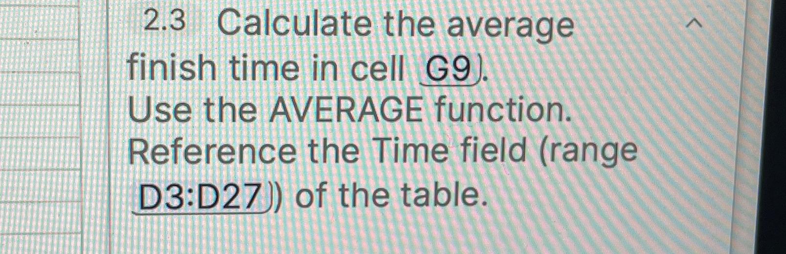 Solved 2.3 ﻿Calculate the average finish time in cell G9). | Chegg.com