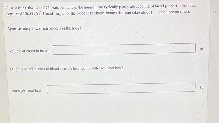 Solved At a resting pulse rate of 73 beats per minute, the | Chegg.com