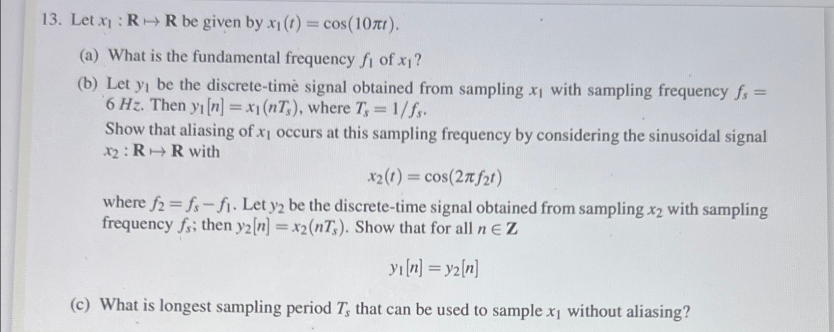Solved Let x1:R|→R| ﻿be given by x1(t)=cos(10πt).(a) ﻿What | Chegg.com
