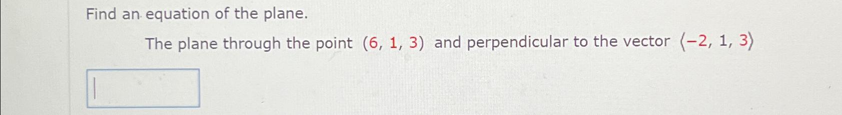 Solved Find an equation of the plane.The plane through the | Chegg.com