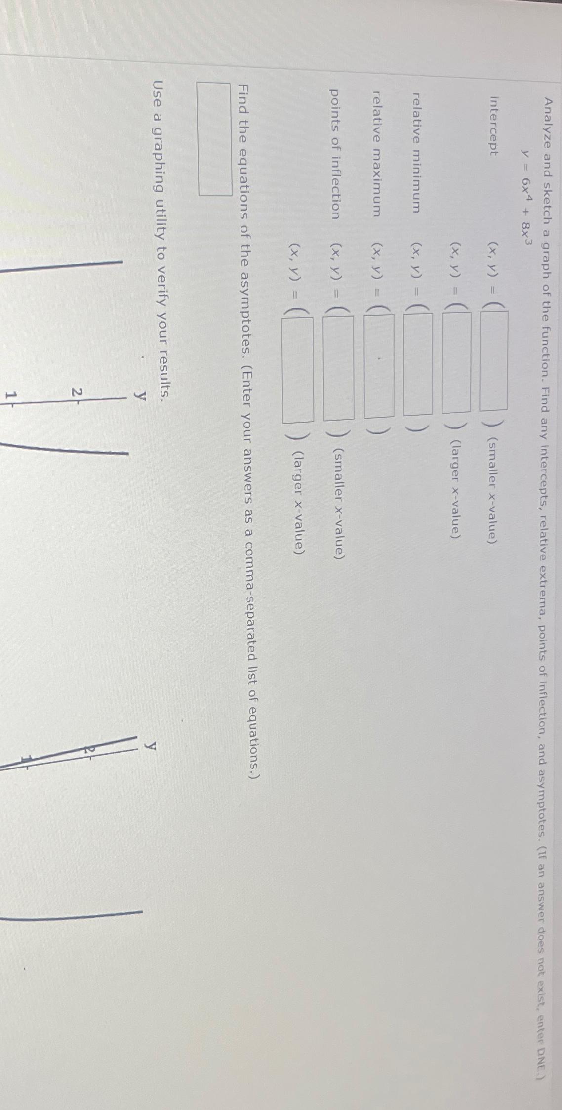 Solved y=6x4+8x3Interceptrelative minimum relative maximum | Chegg.com