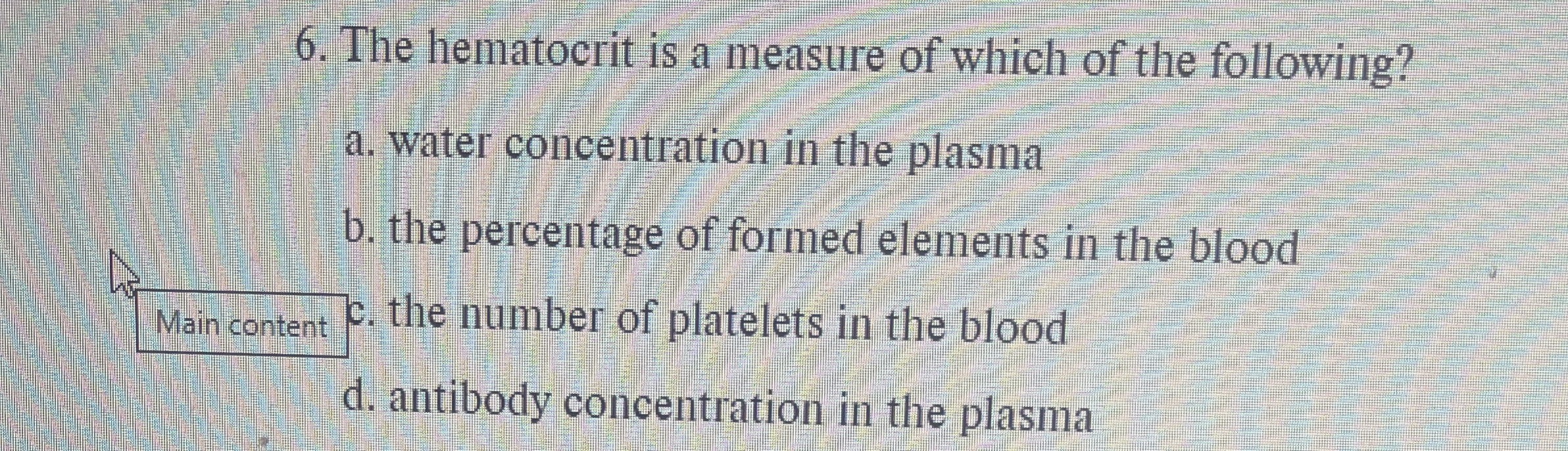 Solved The hematocrit is a measure of which of the | Chegg.com