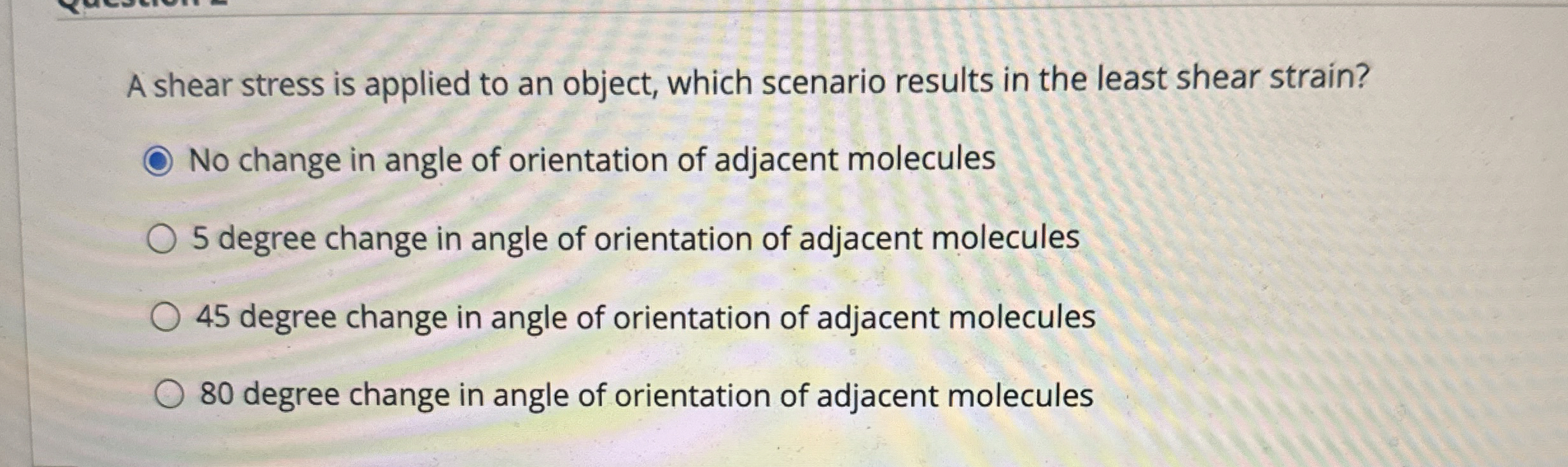 Solved A shear stress is applied to an object, which | Chegg.com
