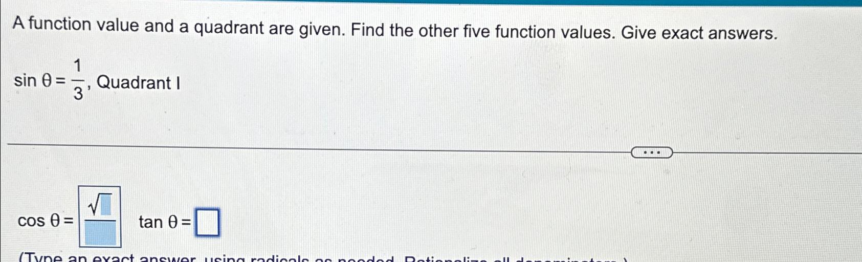 Solved A function value and a quadrant are given. Find the | Chegg.com
