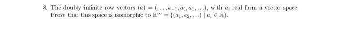 Solved 8. The doubly infinite row vectors | Chegg.com