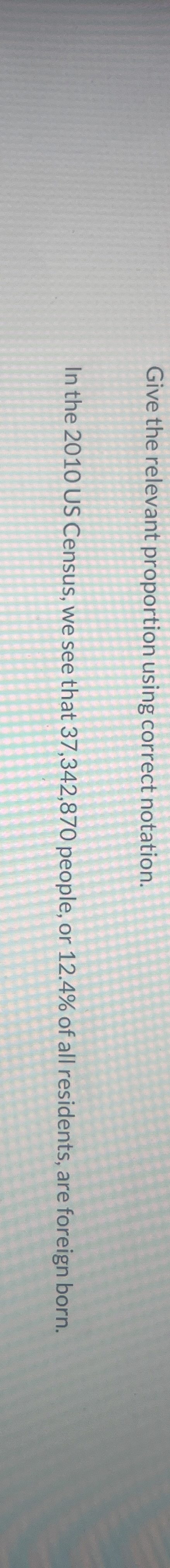 Solved Give the relevant proportion using correct | Chegg.com