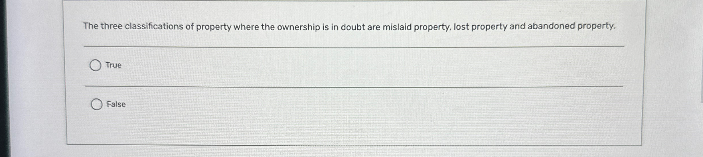 Solved The three classifications of property where the | Chegg.com