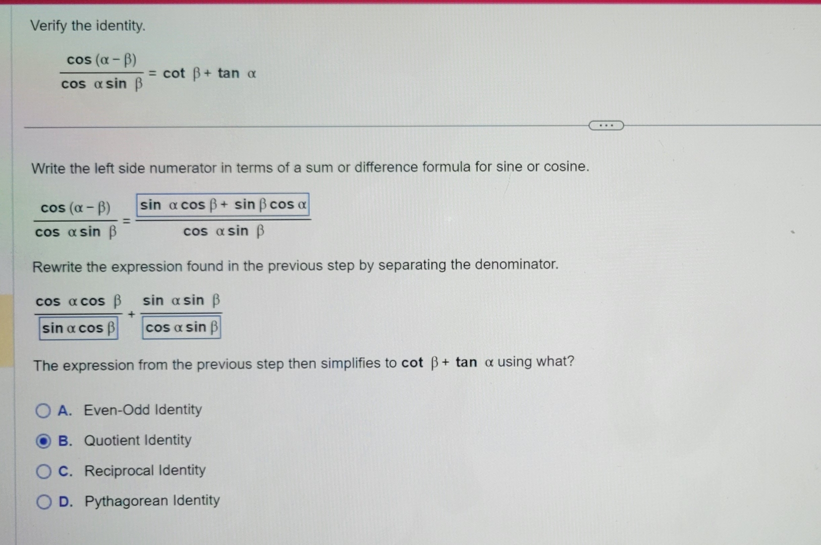Solved Verify the identity.cos(α-β)cosαsinβ=cotβ+tanαWrite | Chegg.com