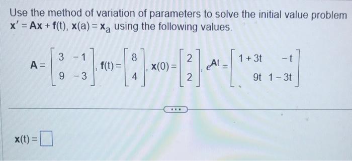 Solved Use the method of variation of parameters to solve | Chegg.com