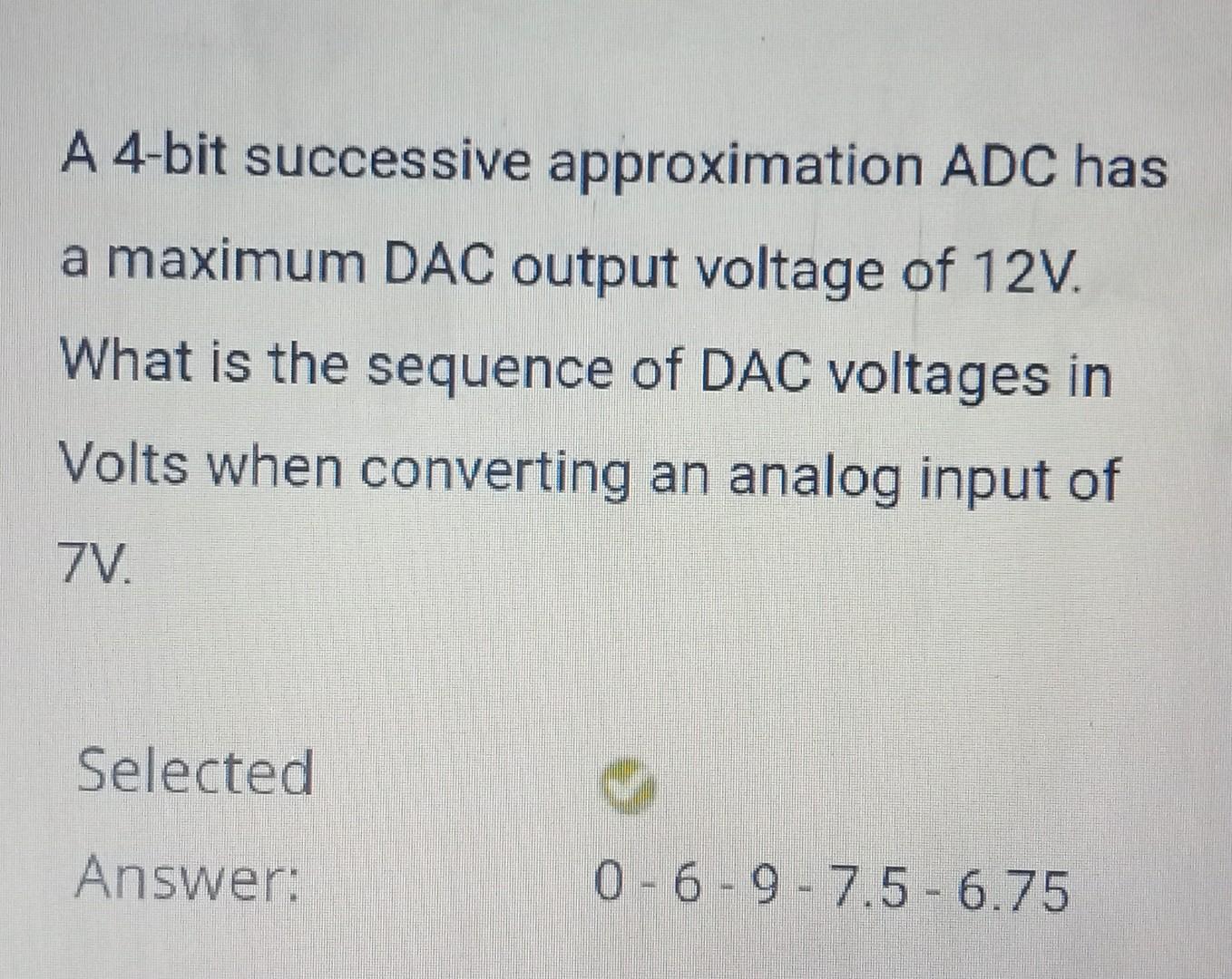 A 4 Bit Successive Approximation Adc Has A Maximum