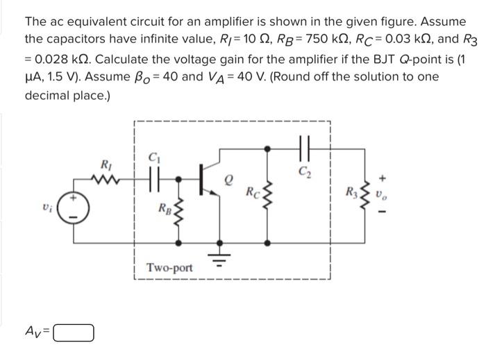 Solved The ac equivalent circuit for an amplifier is shown | Chegg.com