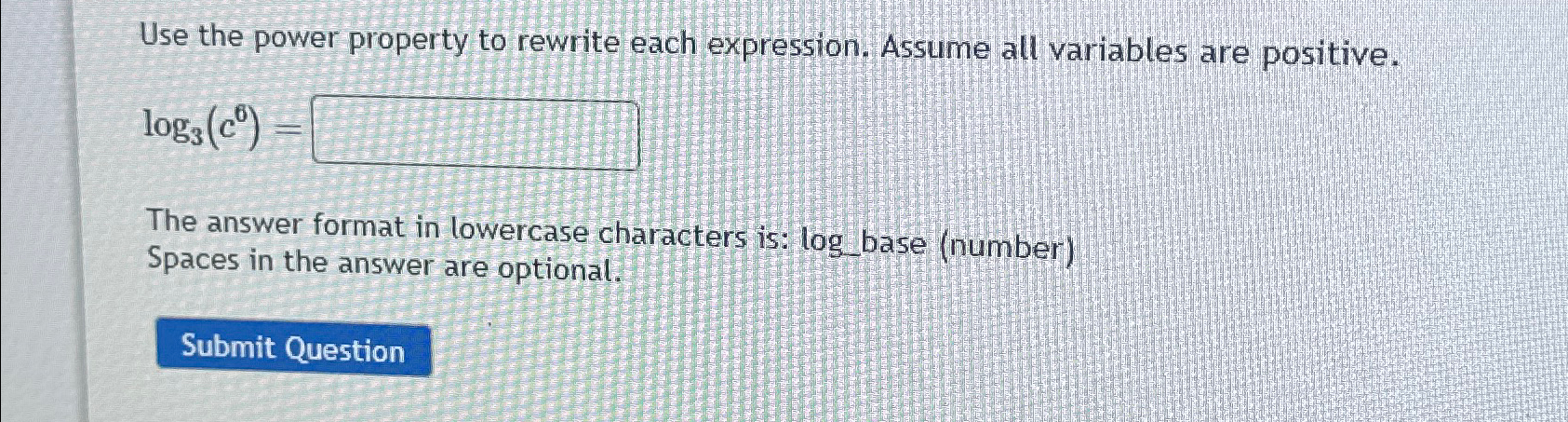 Solved Use the power property to rewrite each expression. | Chegg.com