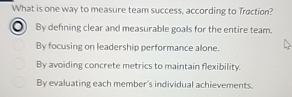 Solved What is one way to measure team success, according to | Chegg.com