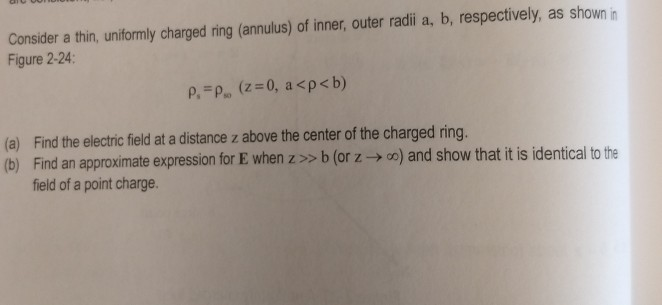 Solved Consider a thin, uniformly charged ring (annulus) of | Chegg.com