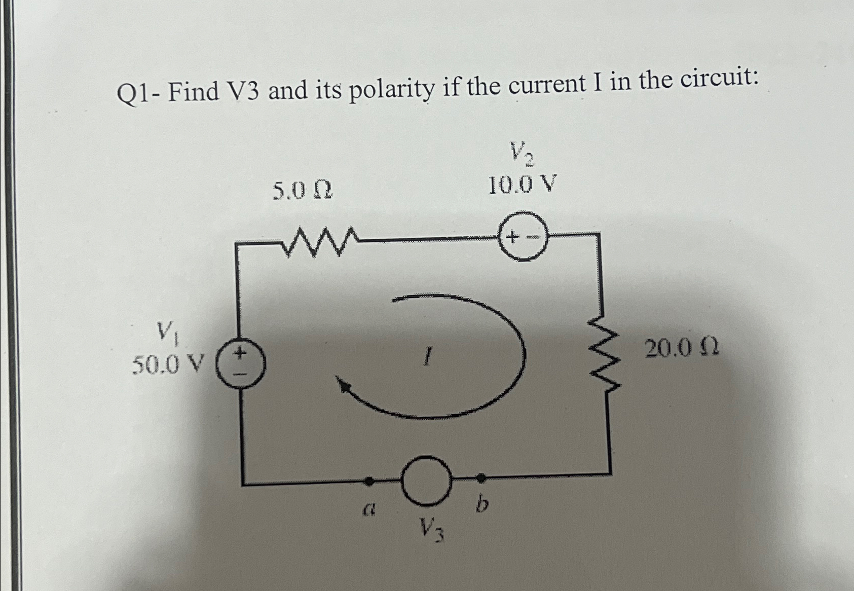 Q1- ﻿Find V3 ﻿and its polarity if the current I in | Chegg.com
