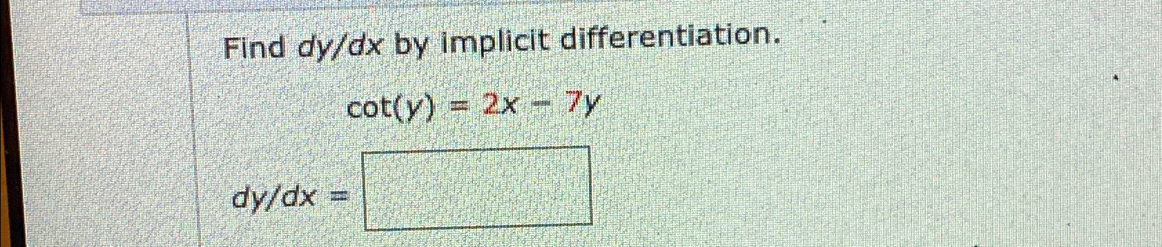 Solved Find dydx ﻿by implicit | Chegg.com