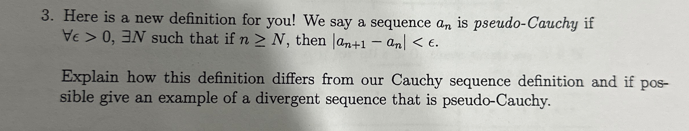 Solved by an EXPERT Here is a new definition for you! We say a sequence | Chegg.com