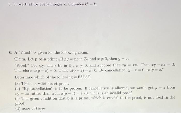 Solved 5. Prove that for every integer k,5 divides k5−k. 6. | Chegg.com