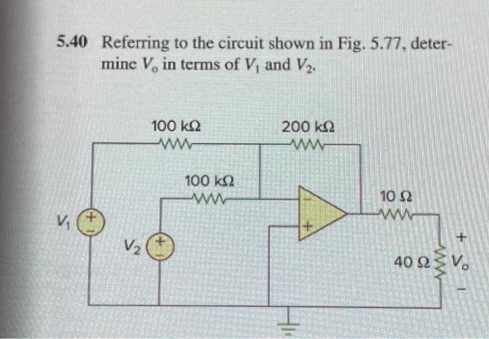 Solved 5.40 Referring to the circuit shown in Fig. 5.77, | Chegg.com