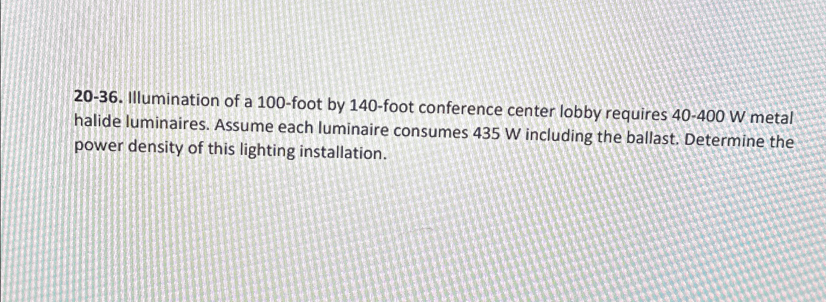 Solved 20-36. ﻿Illumination of a 100-foot by 140-foot | Chegg.com