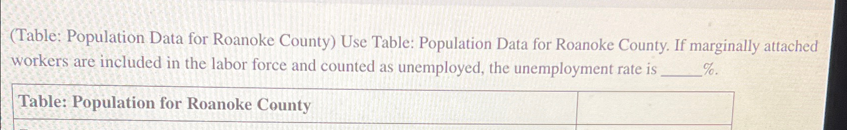 (Table: Population Data for Roanoke County) ﻿Use | Chegg.com