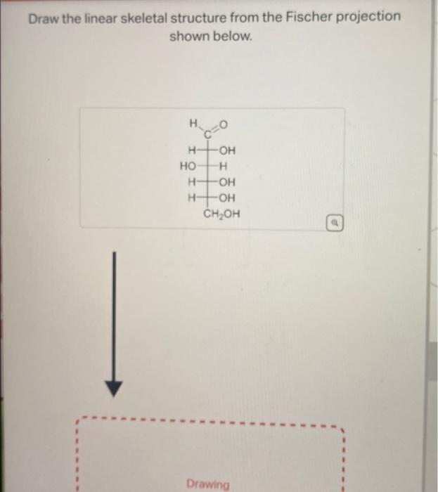 Solved Draw the linear skeletal structure from the Fischer | Chegg.com