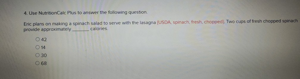 Solved 4. Use NutritionCalc Plus to answer the following | Chegg.com