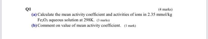 Solved Q1 (4 marks) (a) Calculate the mean activity | Chegg.com